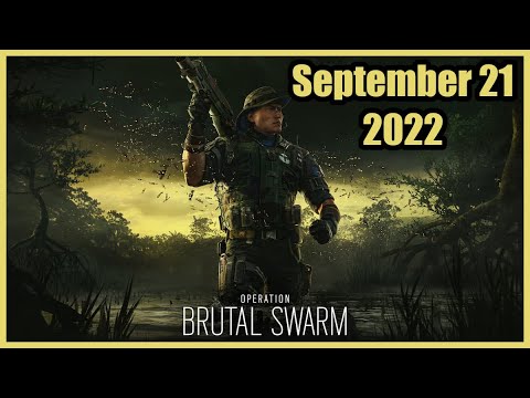 Rainbow Six Siege - Operation Brutal Swarm - Y7S3 - September 21, 2022 ...