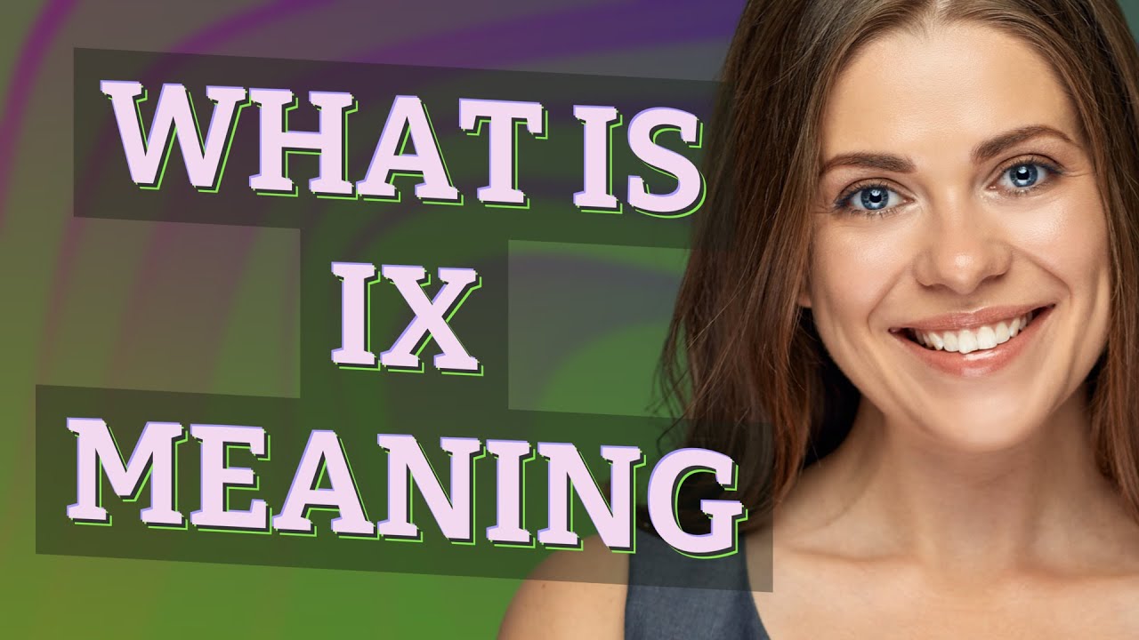 Ix | meaning of Ix - YouTube