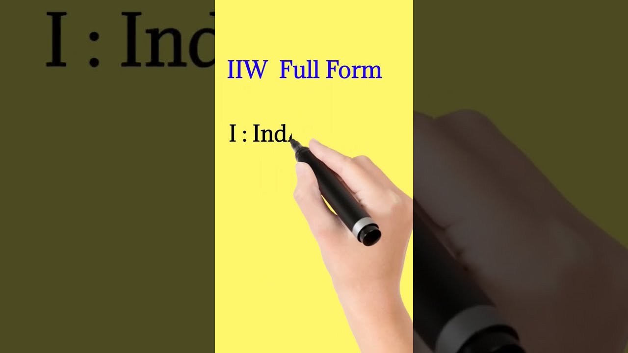 I I W Full Form Full Form Of IIW fullform YouTube I I W Full Form Full Form Of IIW fullform YouTube