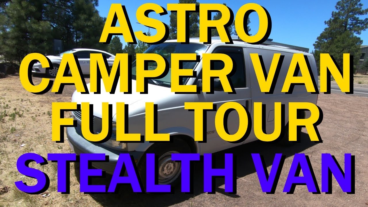 Full Tour Astro Camper Van Completed Build #Vanlife - YouTube