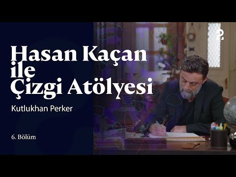 Kutlukhan Perker | Hasan Kaçan ile Çizgi Atölyesi 6. Bölüm @trt2