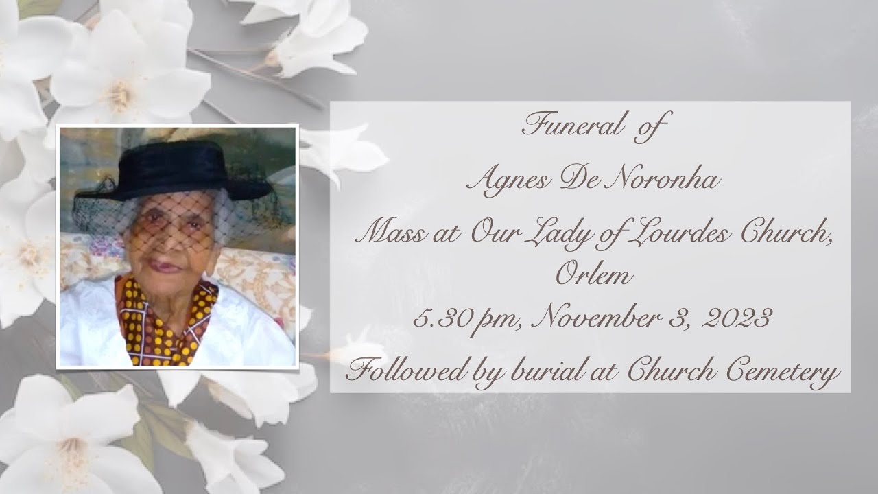 Funeral of Agnes De Noronha | 5.30 pm | November 3, 2023 - YouTube