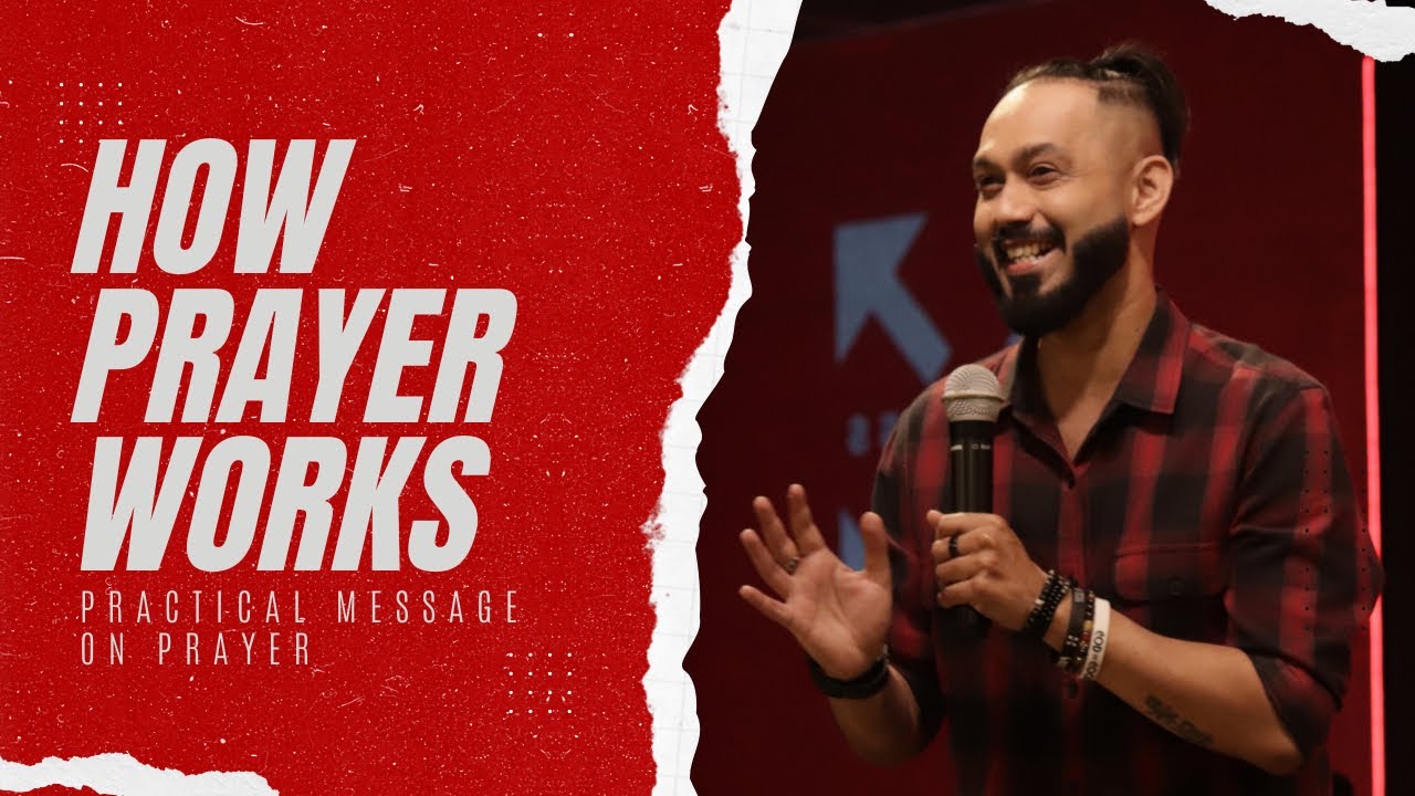 Practical Message on How Prayer Works | Sermon Series On Prayer ...