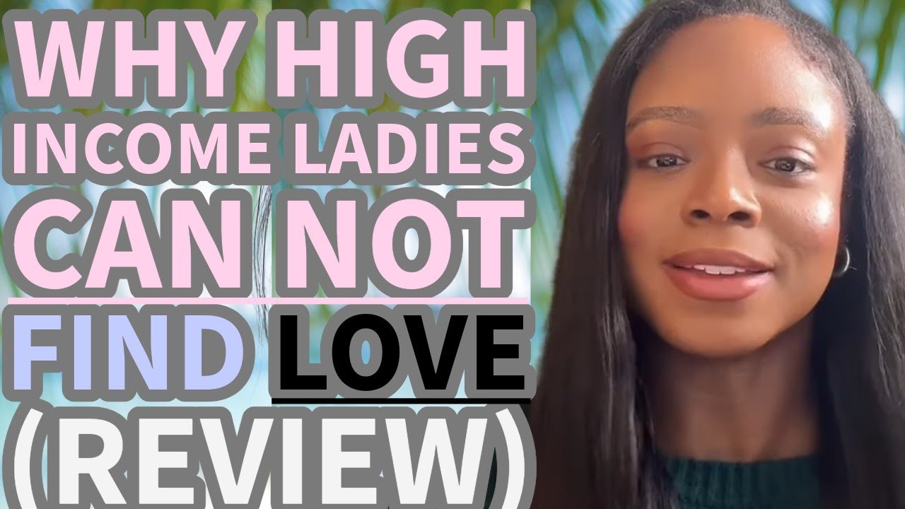WHY HIGH INCOME LADIES CANNOT FIND LOVE #lifestyle #relationship #love ...
