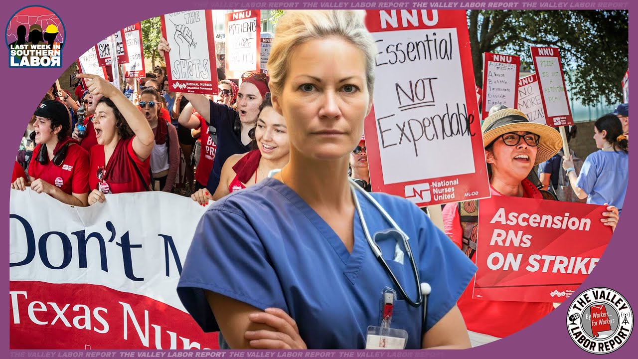 HUGE Nurses Union Win in TEXAS | LAST WEEK IN SOUTHERN LABOR - YouTube