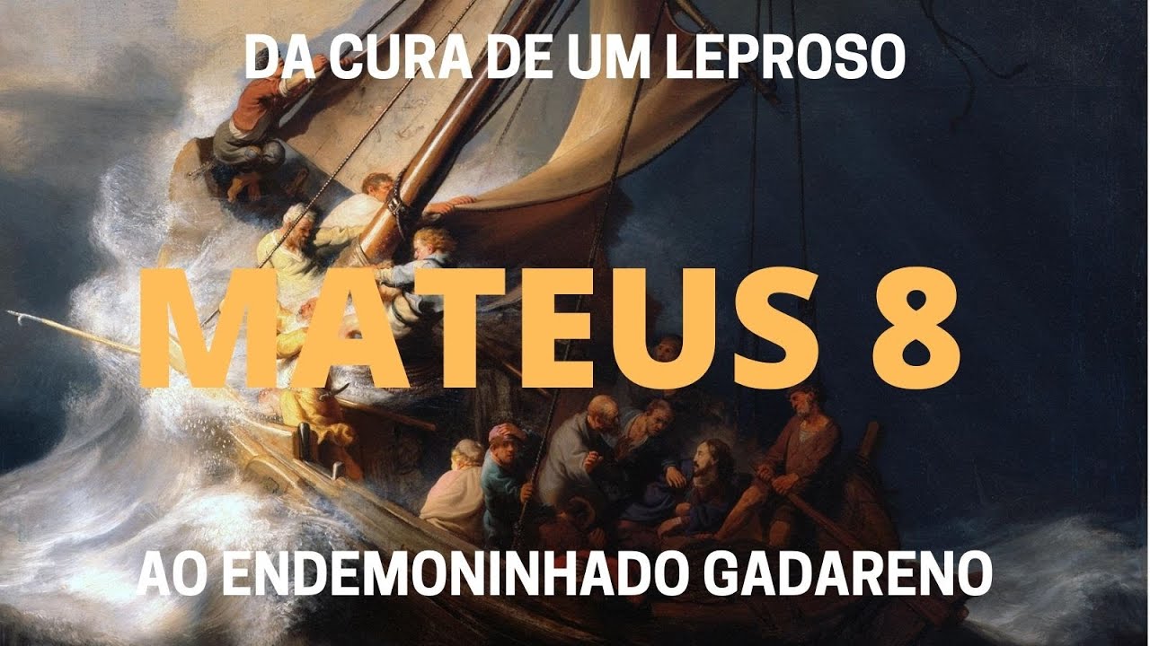 Mateus 8 Comentado e Simplificado - YouTube