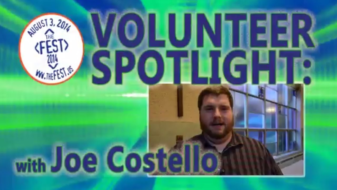 FEST Volunteer Spotlight : Joe Costello - YouTube