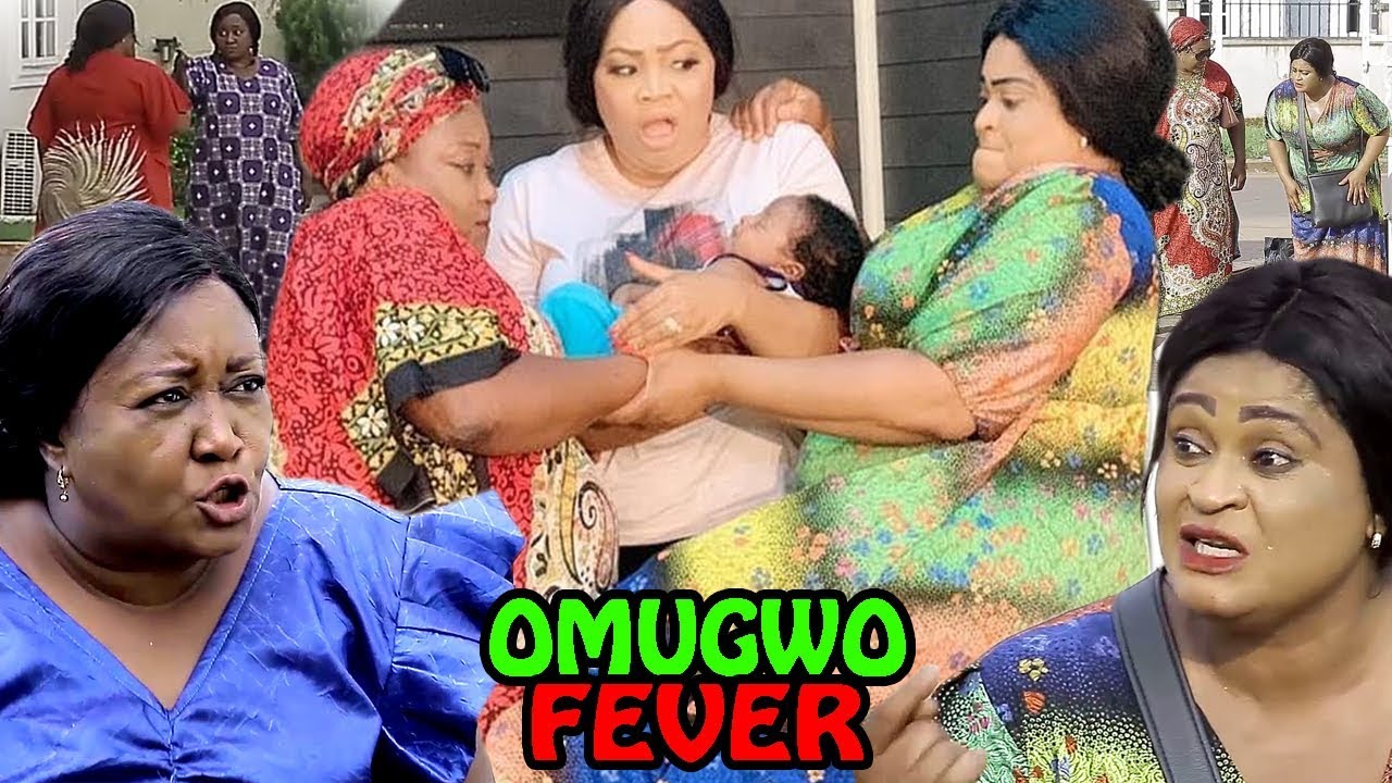 Omugwo Fever (COMPLETE MOVIE) - Ebele Okaro 2020 Latest Nigerian Movie ...