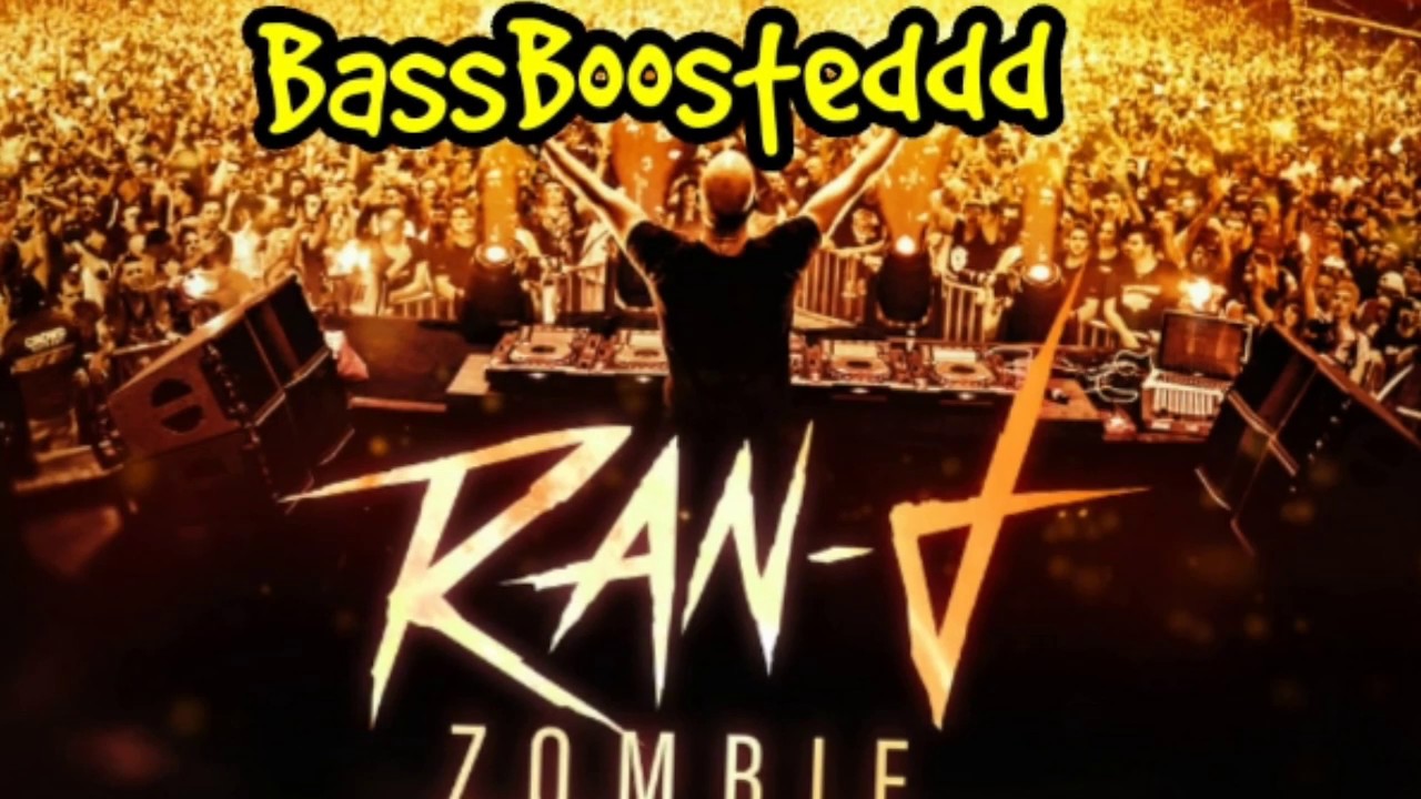 Ran-D Zombie(Ultra BassBoosteddd) - YouTube