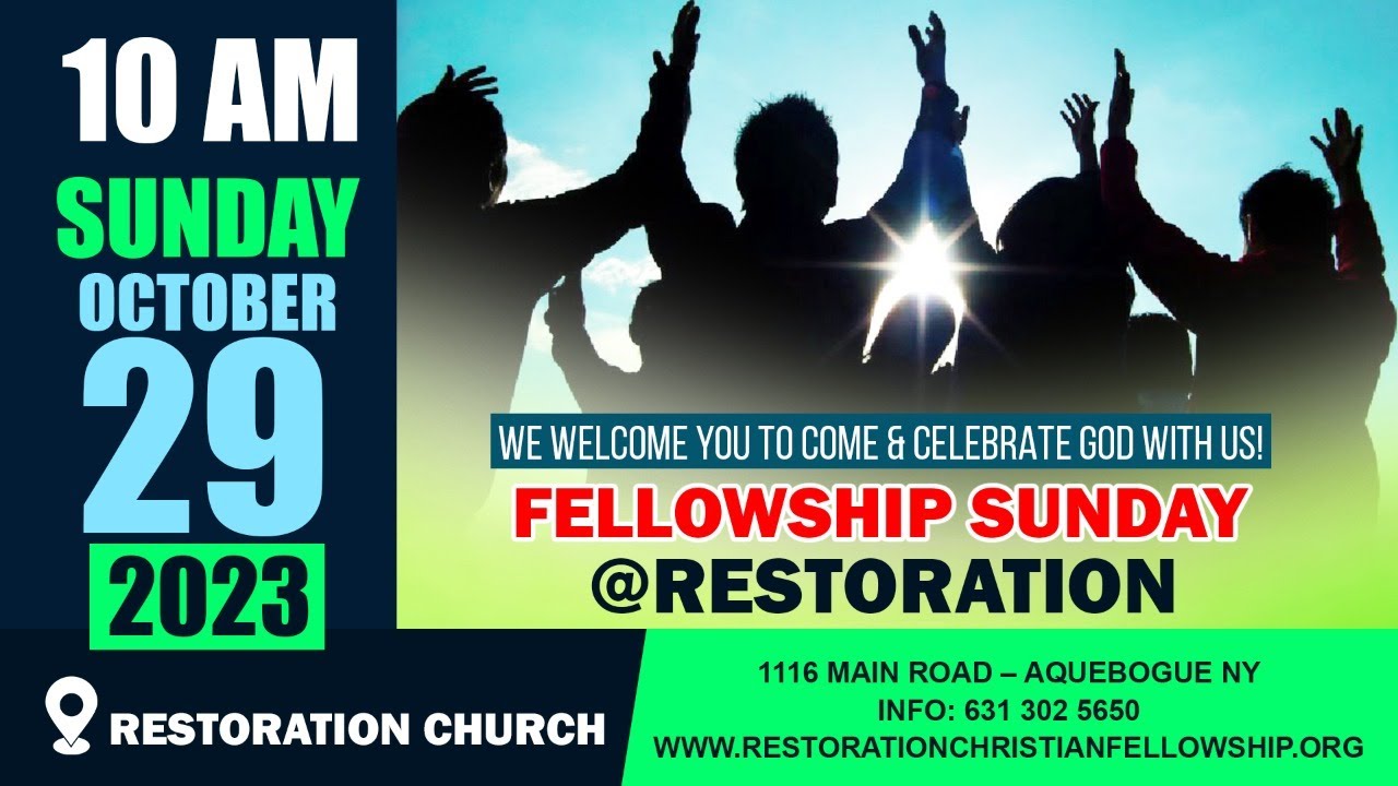 FELLOWSHIP SUNDAY at RESTORATION CHURCH - YouTube