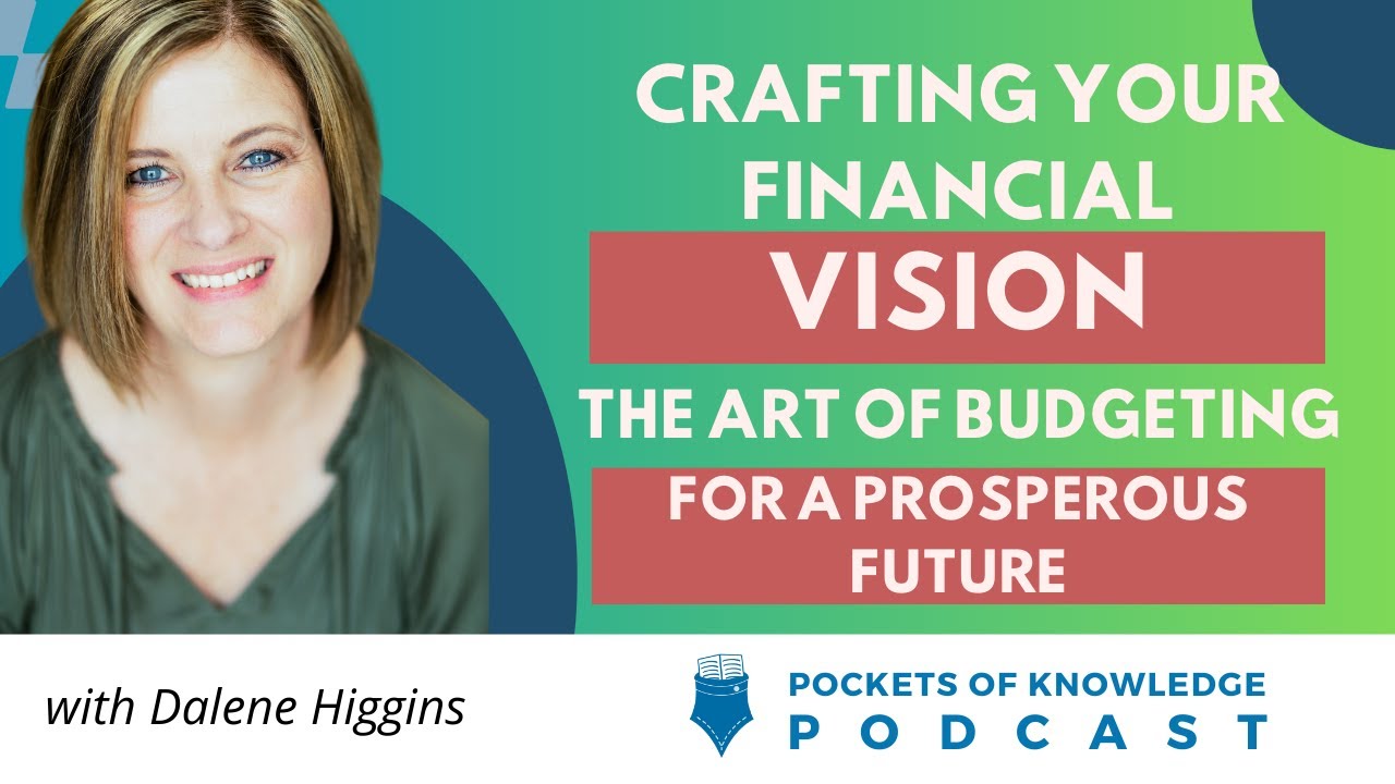Crafting Your Financial Vision: The Art of Budgeting for a Prosperous ...
