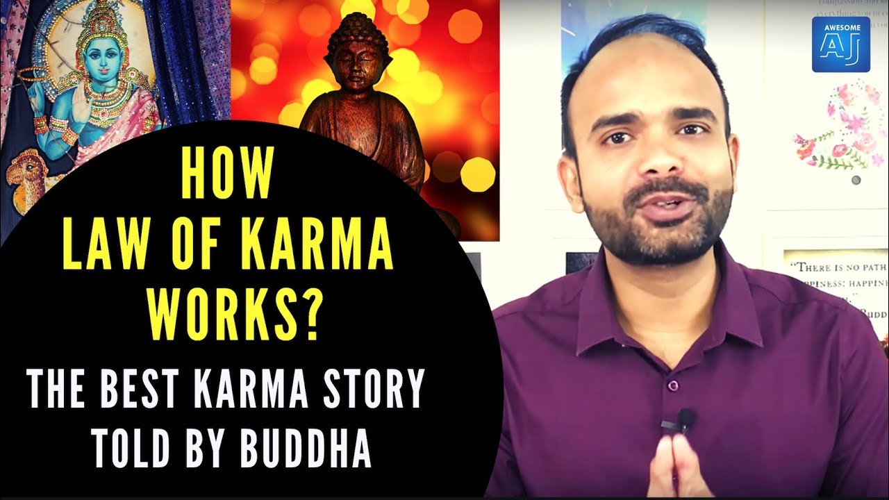 LAW OF KARMA - How Karma Works as Explained in Bhagavad Gita and Buddhism - BEST KARMA STORY ...