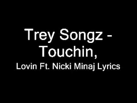 Trey Songz - Touchin, Lovin Ft. Nicki Minaj Lyrics - YouTube