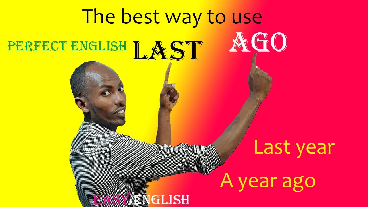 Last and ago ባልፎ እና በፍት #easyenglish #last #ago #marakienglish #yimaru ...