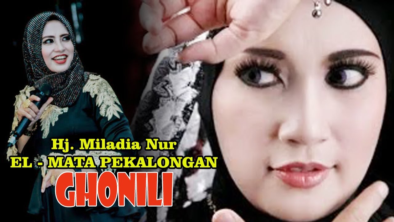 HJ MILADIA NUR GAMBUS EL MATA PEKALONGAN GHONILI - YouTube