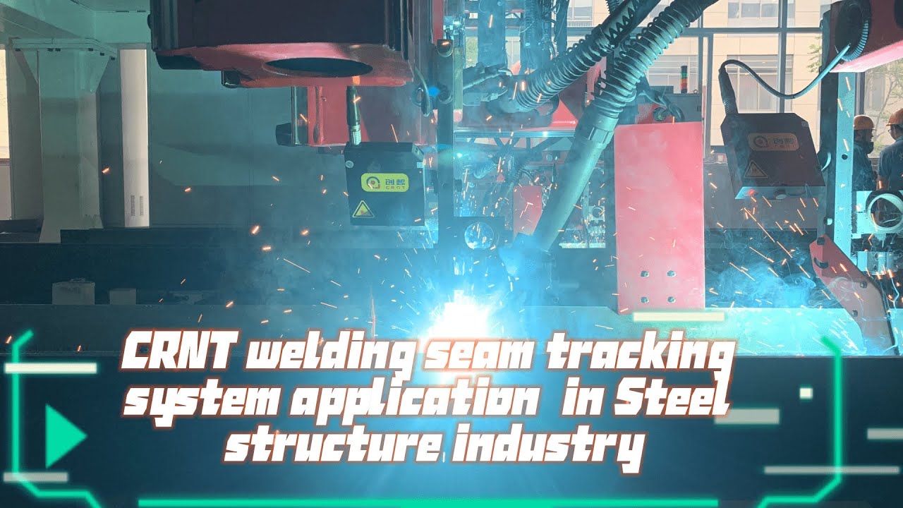 CRNT welding seam tracking system application in steel structure ...