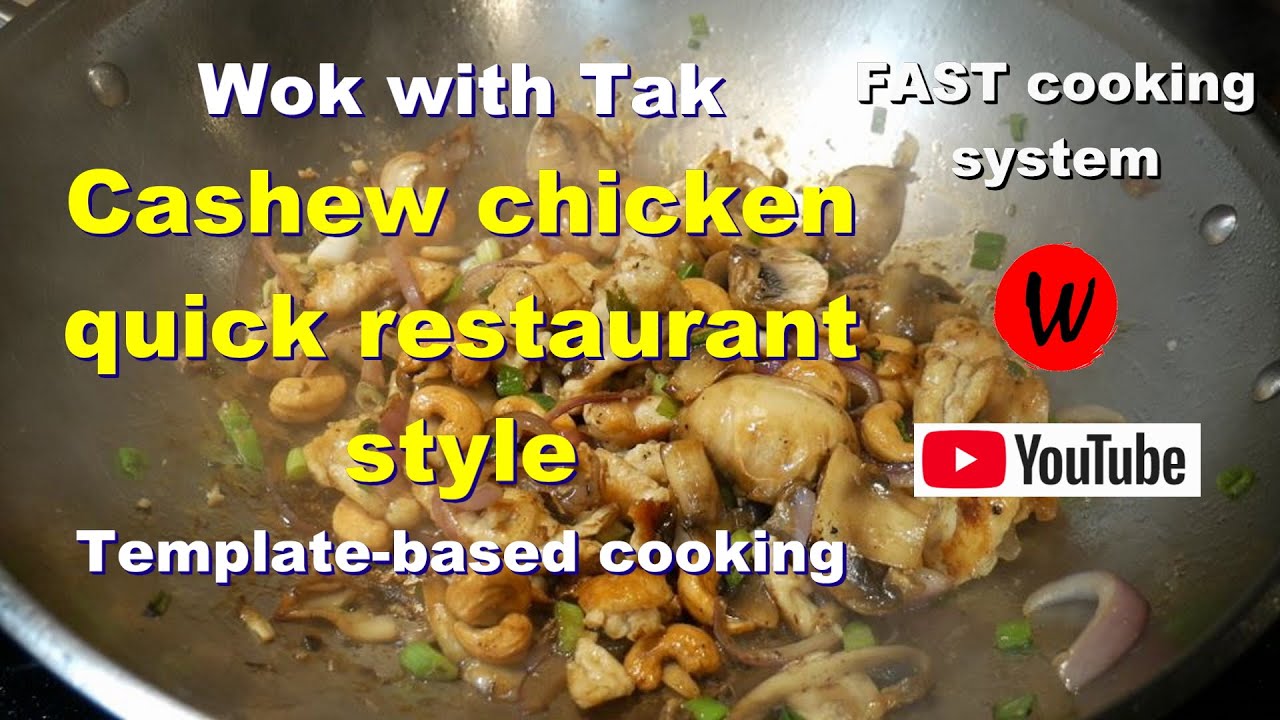Wok with Tak. Cashew chicken quick restaurant style. Template-based ...