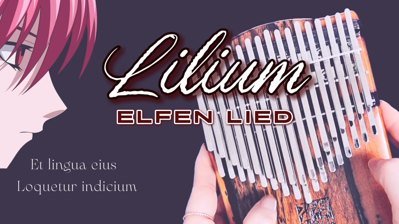 Lilium (Elfen Lied OST) | 칼림바 연주 with Original Lyrics - YouTube