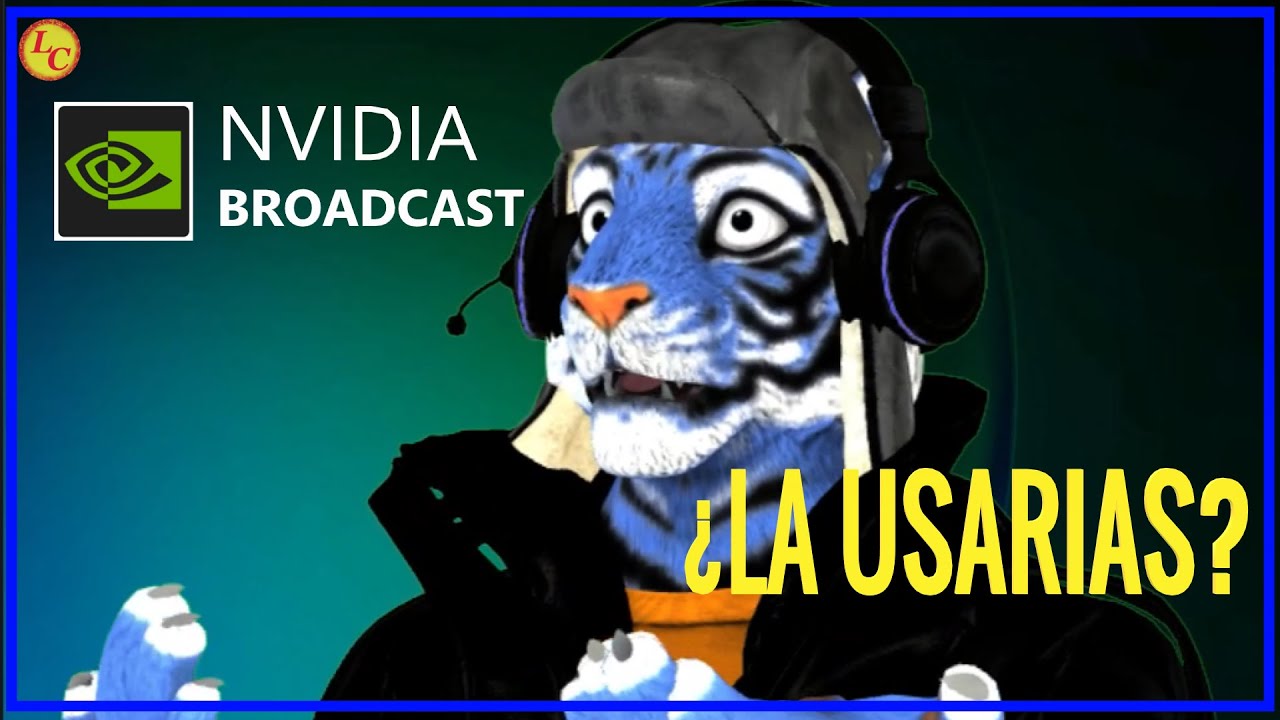 NVIDIA BROADCAST Tutorial: Sencillo y efectivo - YouTube