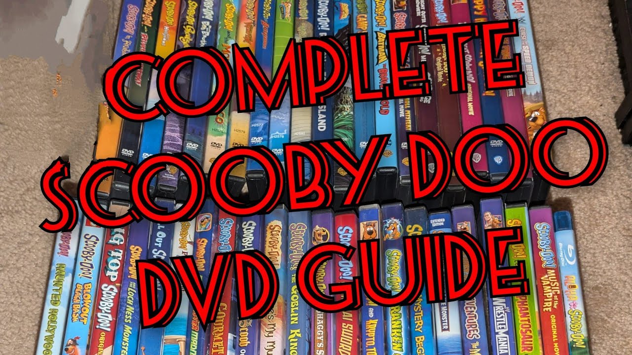 Complete Scooby Doo DVD Guide Movie Edition - YouTube