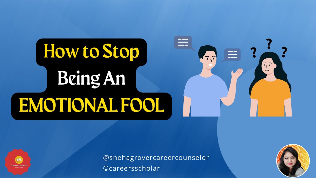 How to Stop Being An Emotional Fool I Motivation I Personality ...
