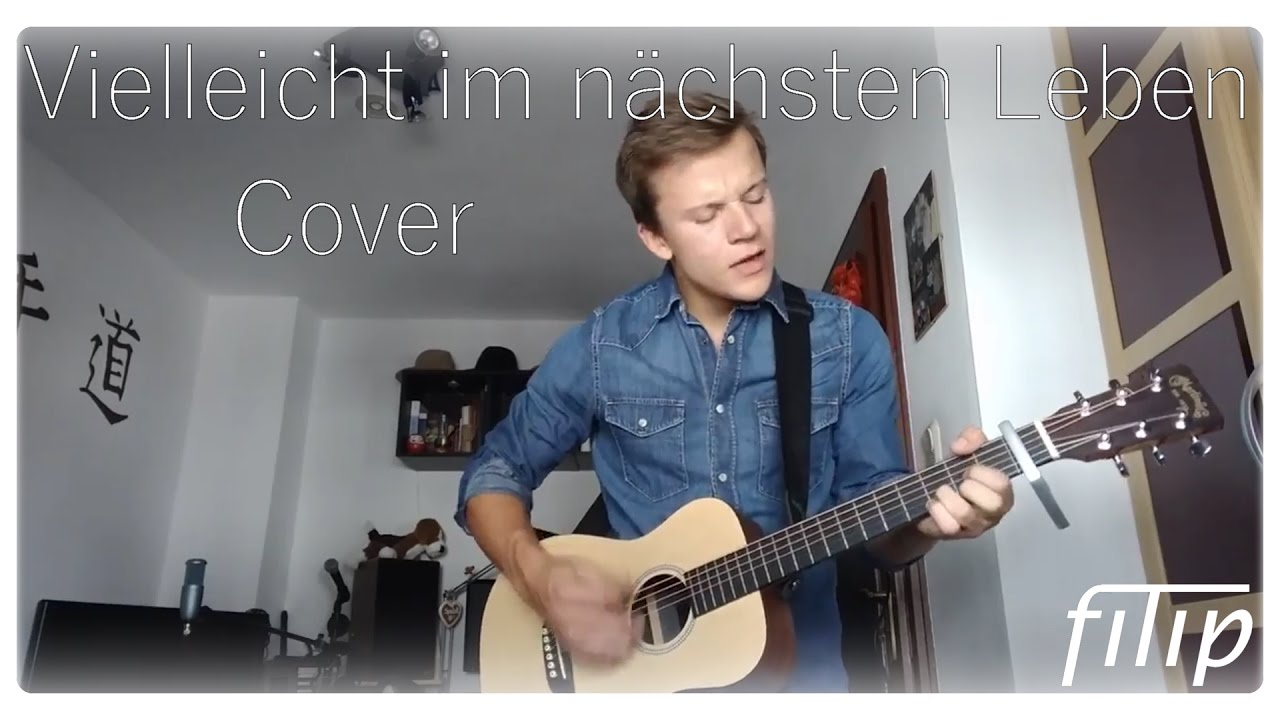 Vielleicht im nächsten Leben - filip (Max Giesinger Unplugged Cover ...