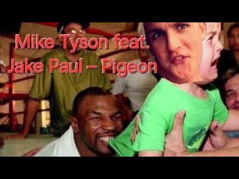 Mike Tyson feat. Jake Paul – Pigeon (Official Music Video) - YouTube