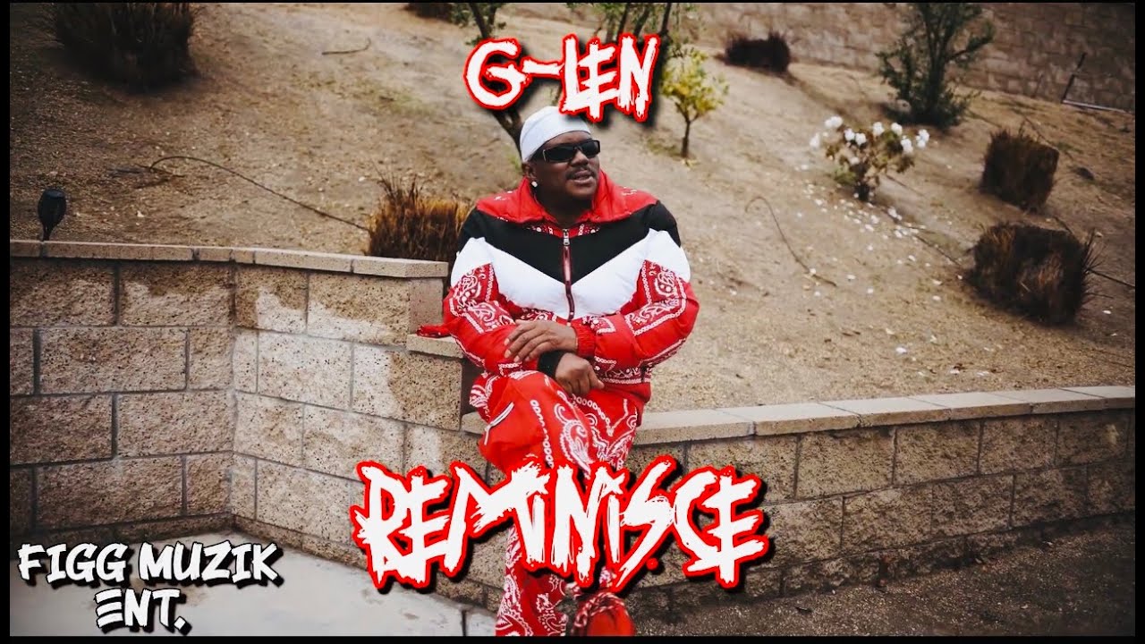 G-Len - Reminisce - YouTube