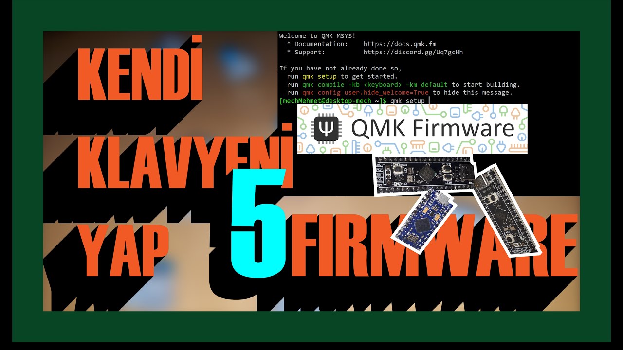 FIRMWARE ile Custom Klavyeye Hayat Ver! - Part 5 QMK Kullanımı # ...