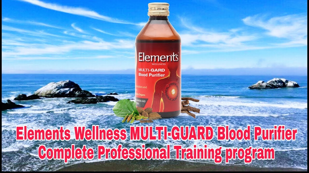 Elements Wellness MULTI-GARD Blood Purifier Full professional training ...