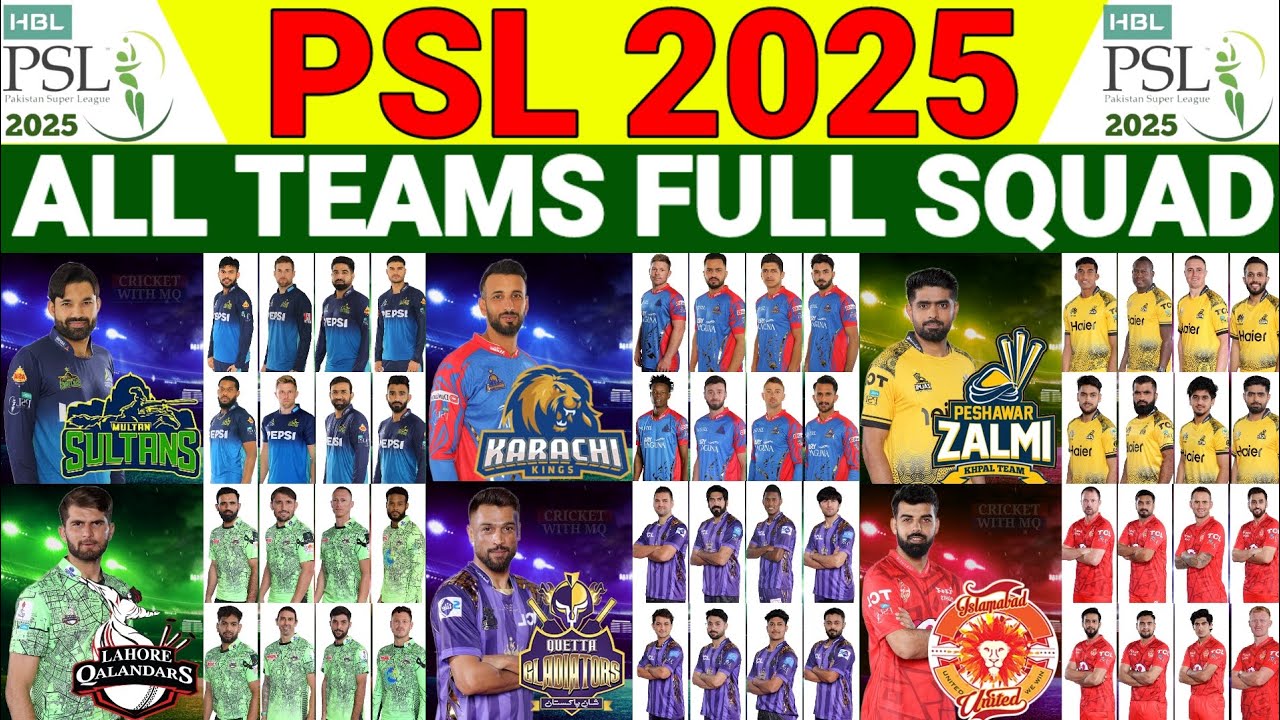 PSL 2025 All Teams Squad | Pakistan Super League 2025 All Teams Squad ...