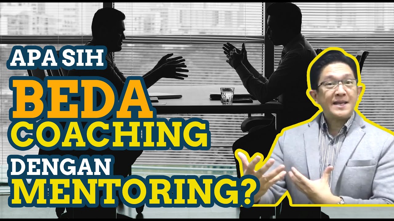 APA SIH BEDA COACHING DENGAN MENTORING? - YouTube