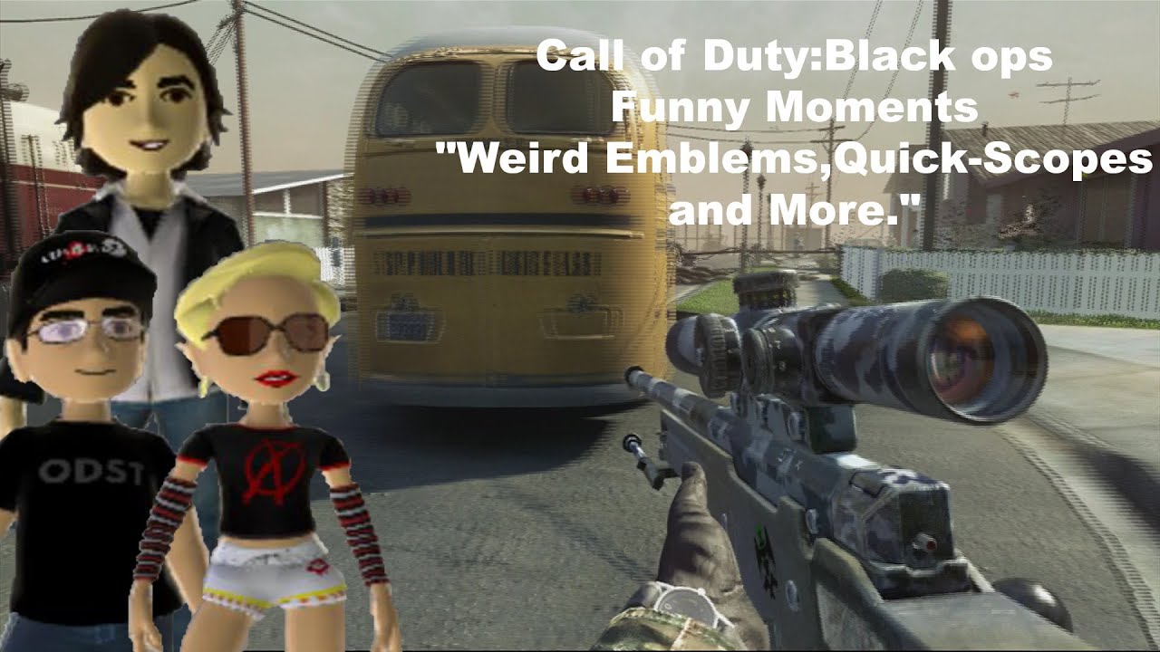 Call of duty:Black ops-Funny Moments"Weird Emblems,Quick Scopes,and ...