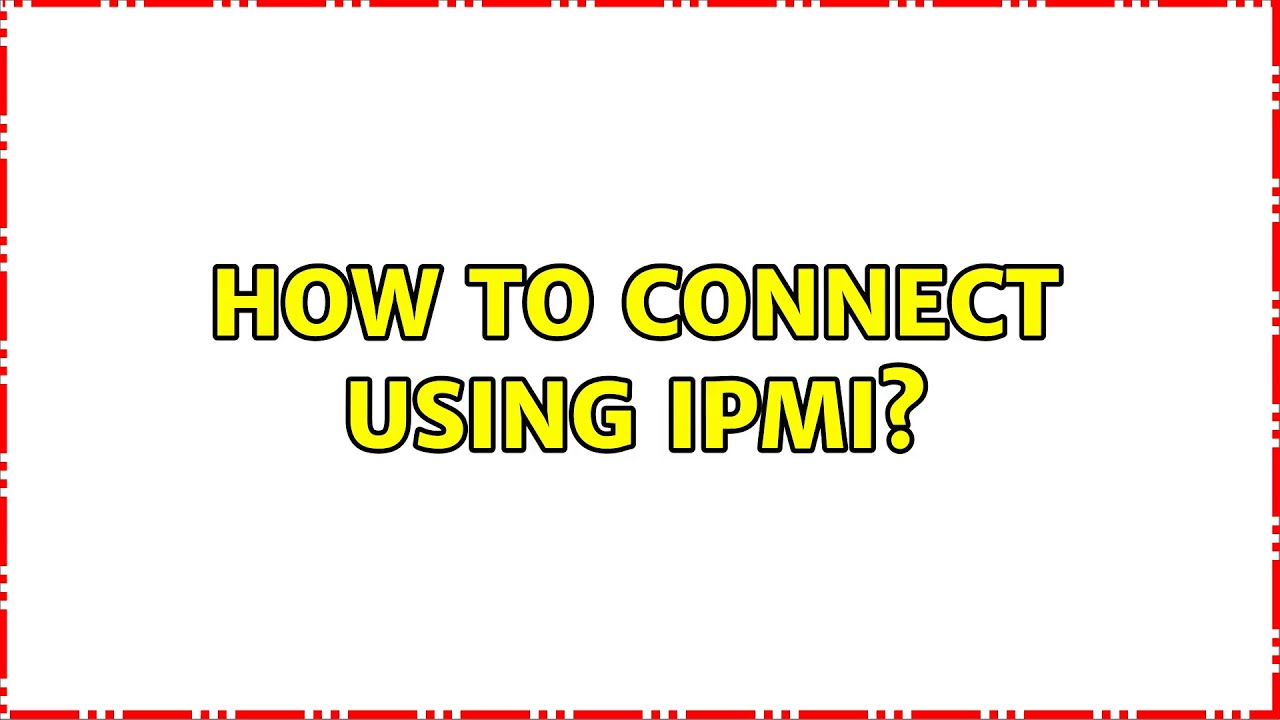How to connect using IPMI? - YouTube