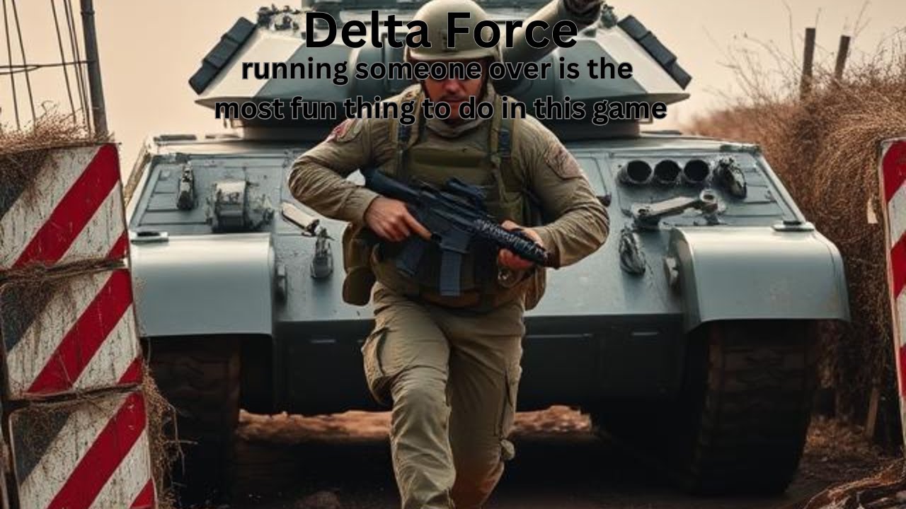 Delta Force running someone over is the most fun thing to do in this ...