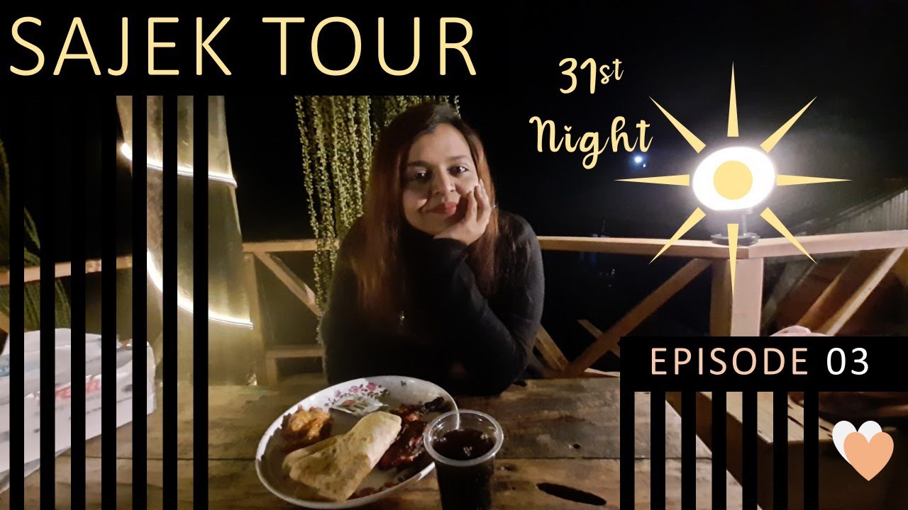 Sajek Tour || 31st Night at Sajek || Episode 03 - YouTube