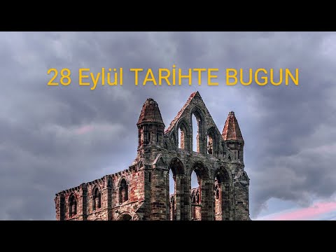 28 EYLUL TARİHTE BUGUN.DUNYADA NELER OLMUS.TARİHİ BİLGİ ⏳#tarih #tarihteyürüyenadam #sondakika