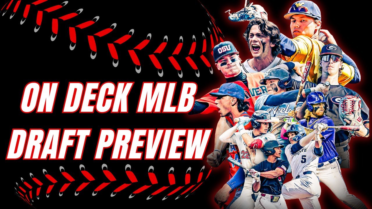 MLB Draft Preview | On Deck Baseball Podcast - YouTube