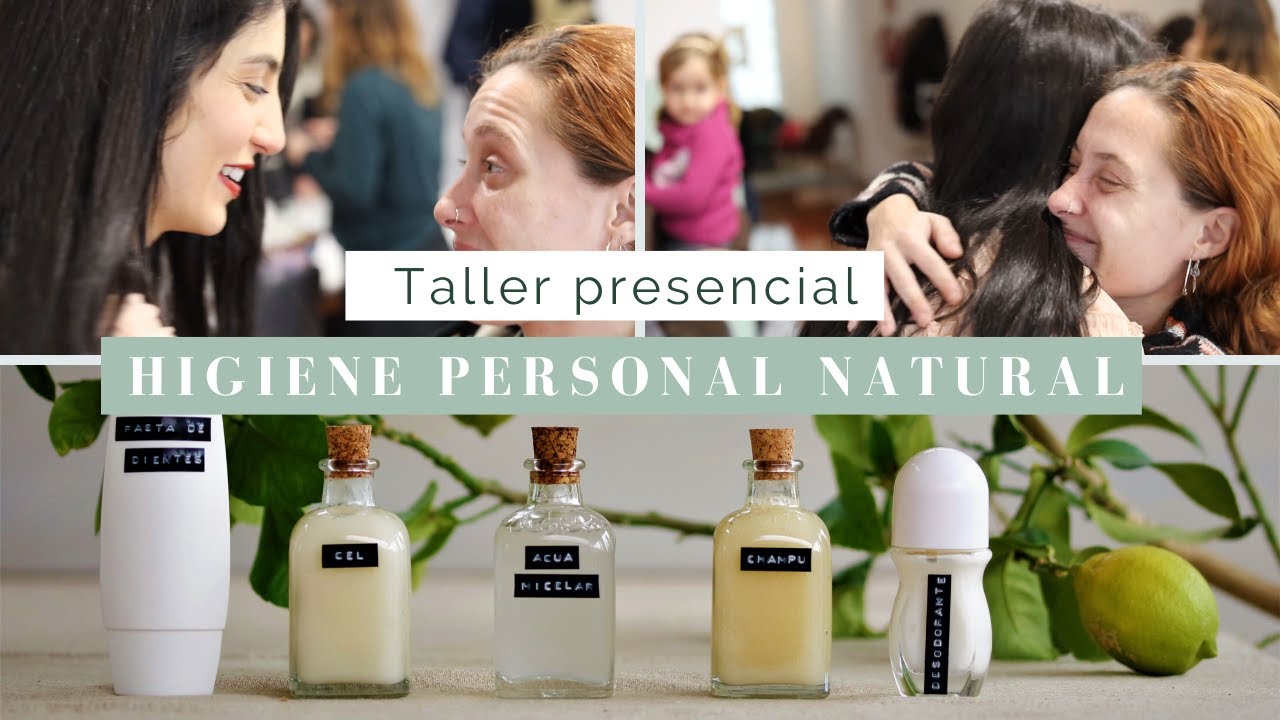 TALLER PRESENCIAL | "Higiene Personal Natural" - YouTube