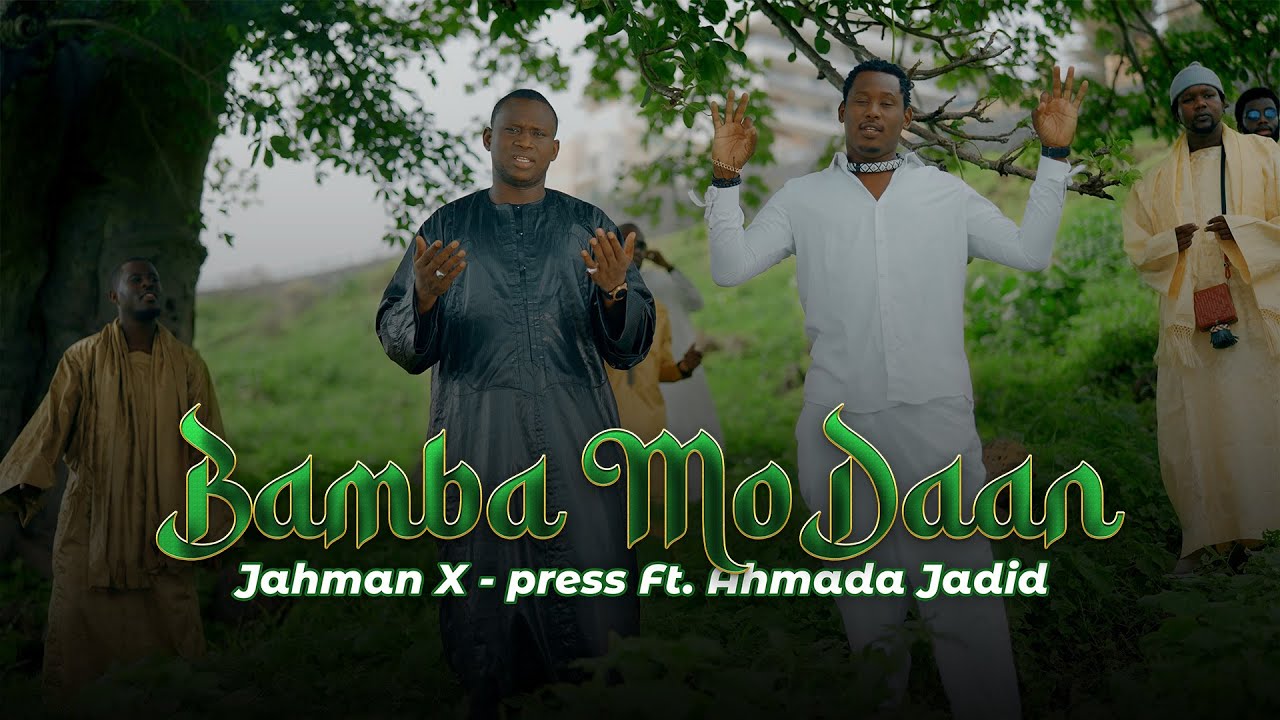 Jahman X-Press - Bamba Mo Daan Jahman Xpress feat Ahmada Jadid - YouTube