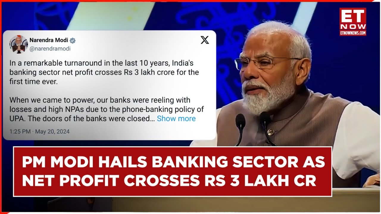 PM Modi Hails Indian Banking System After Net Profit Crosses Rs 3 Lakh ...