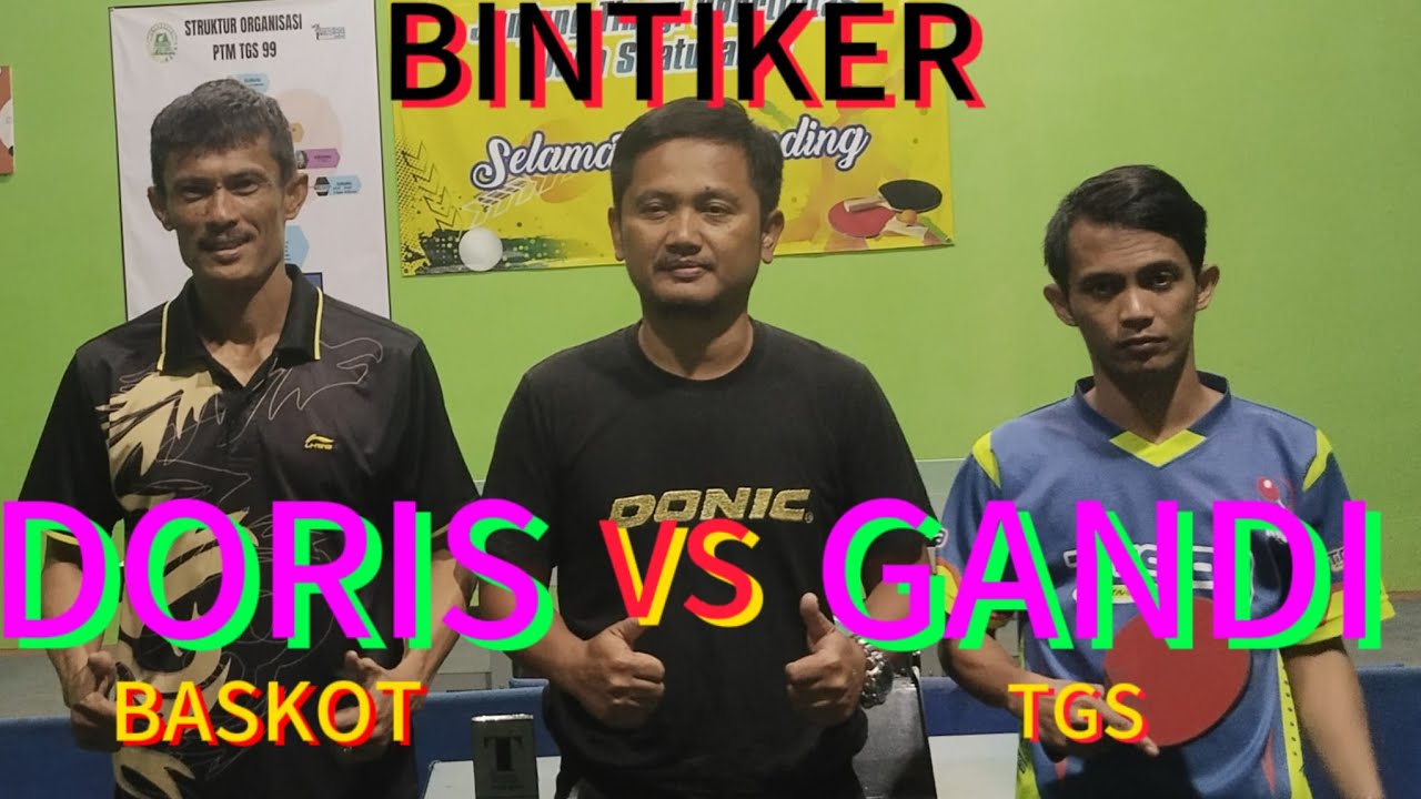 POIN KETAT DORIS BASKOT 🆚 GANDI TGS - YouTube