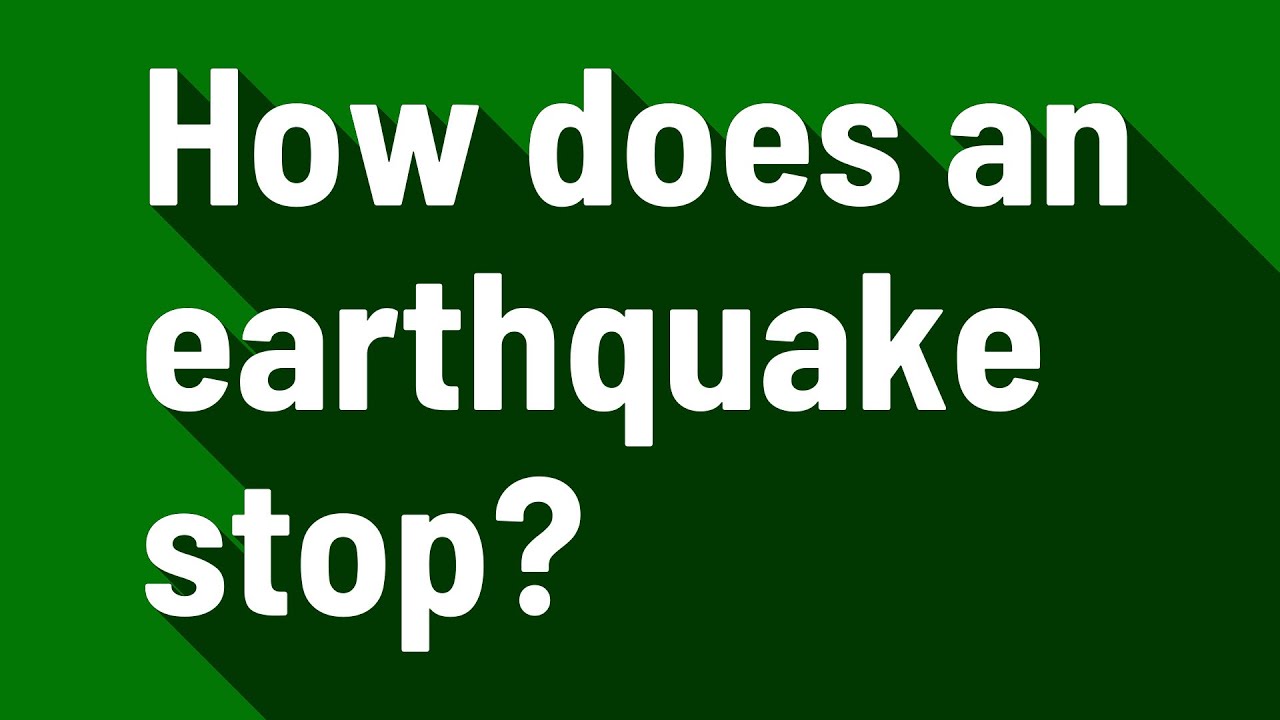 How does an earthquake stop? - YouTube