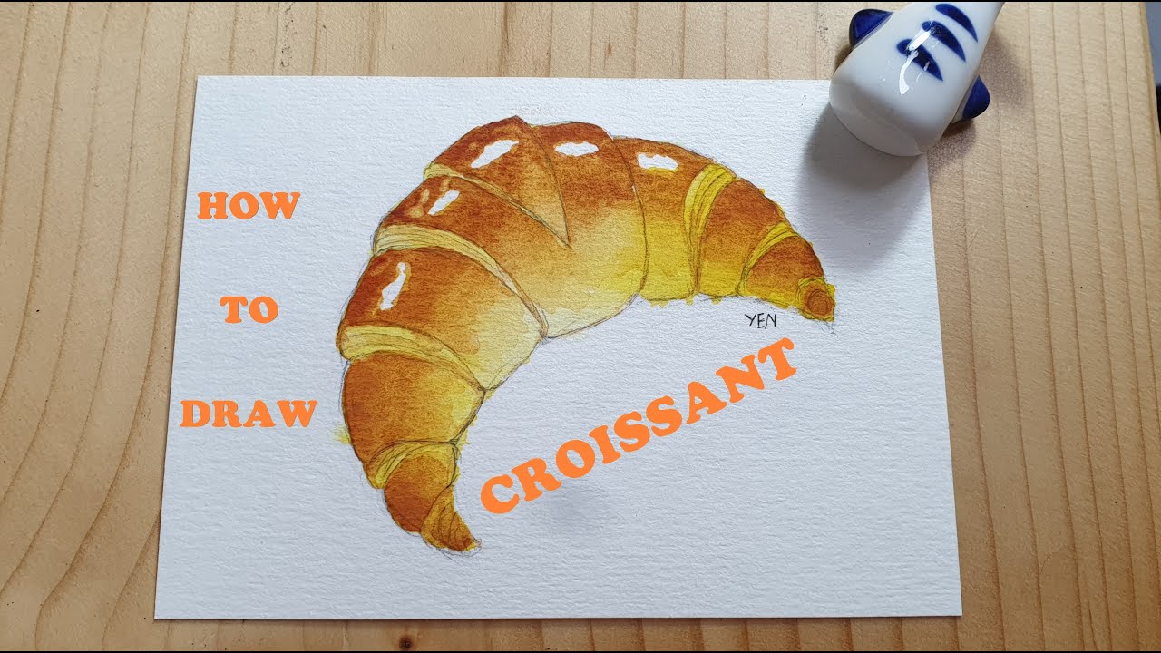 Draw a croissant with Watercolor| Ve banh sung bo voi mau nuoc ...