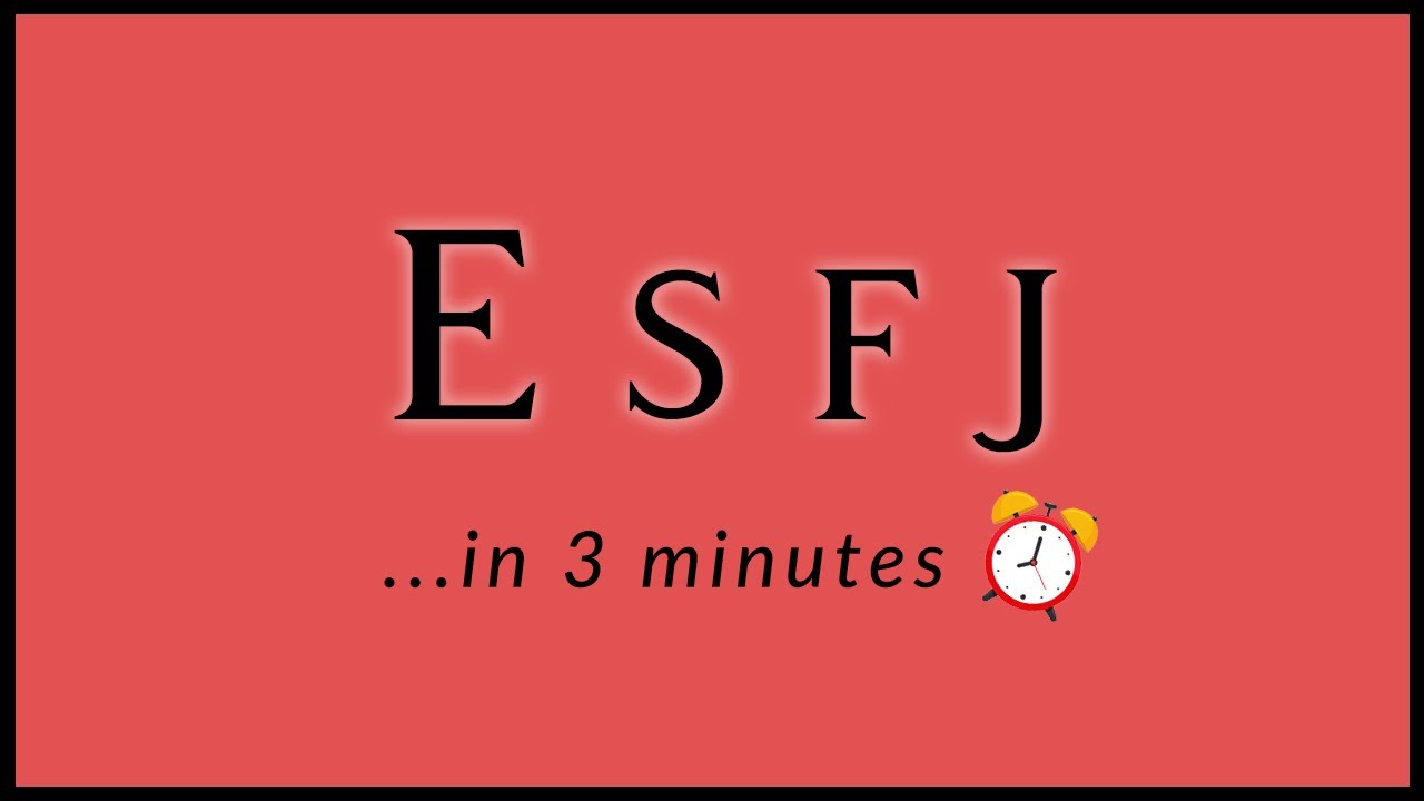 How To Spot an ESFJ in 3 Minutes... - YouTube