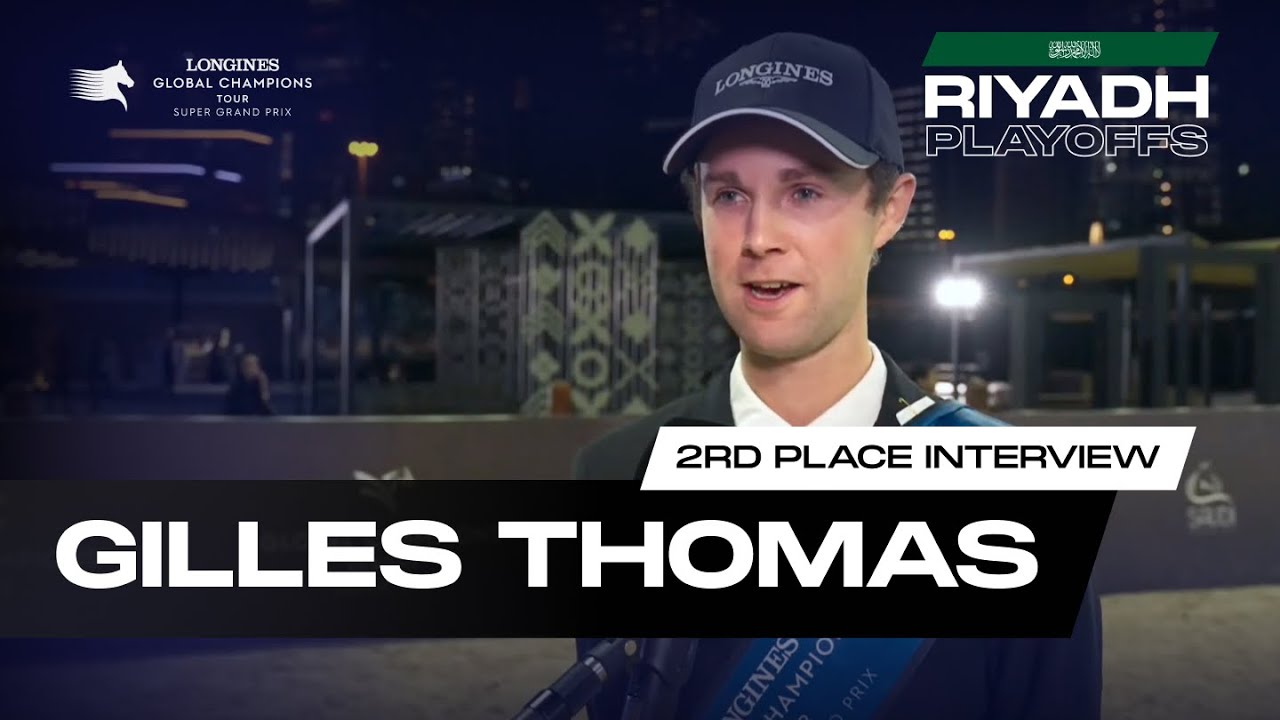 2nd Place Interview Gilles Thomas - LGCT Super GP - GC Riyadh Playoffs ...
