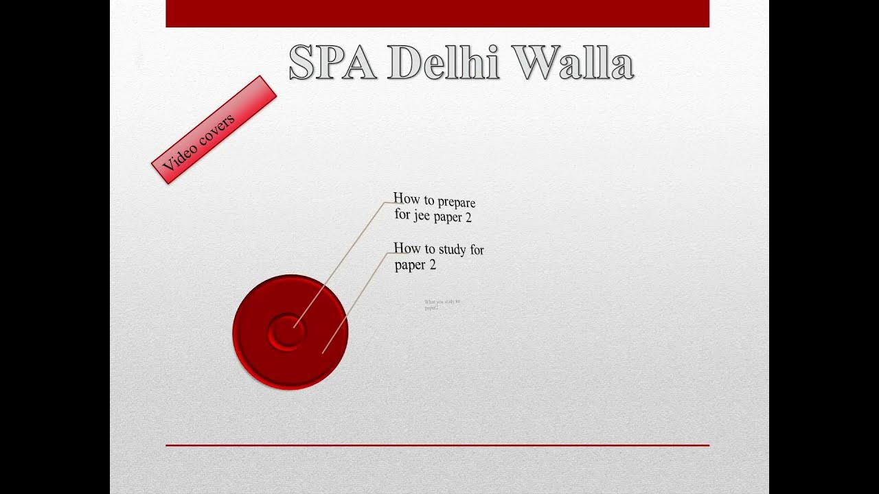 How To Prepare For JEE Paper 2 What For Jee Target Jee 2022 By SPA Delhi Student jee how-to-prepare-for-jee-paper-2-what-for-jee-target-jee-2022-by-spa-delhi-student-jee