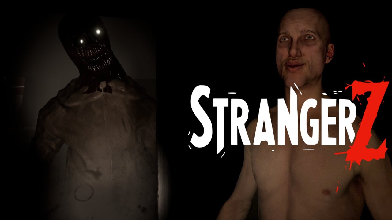 StrangerZ Where You Must Survive Until 6 AM Before You Become a Victim ...