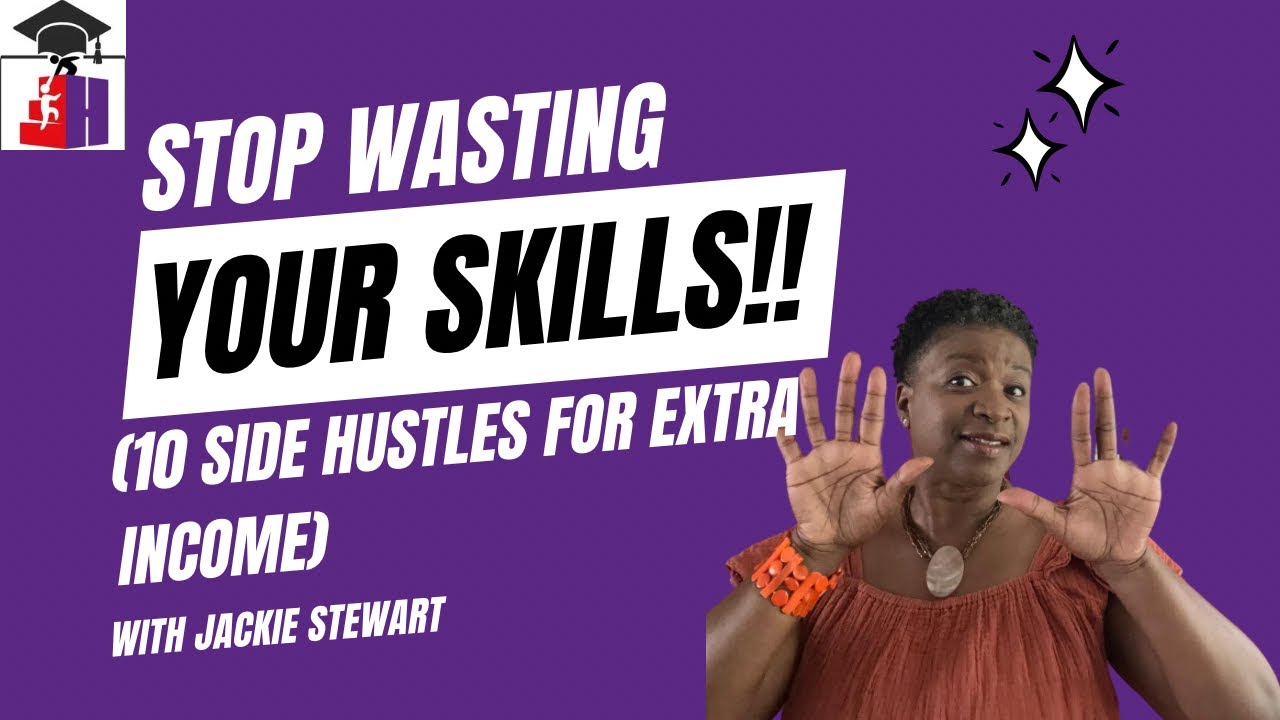 Stop Wasting Your Skills!! (10 Side Hustles for Extra Income) - YouTube