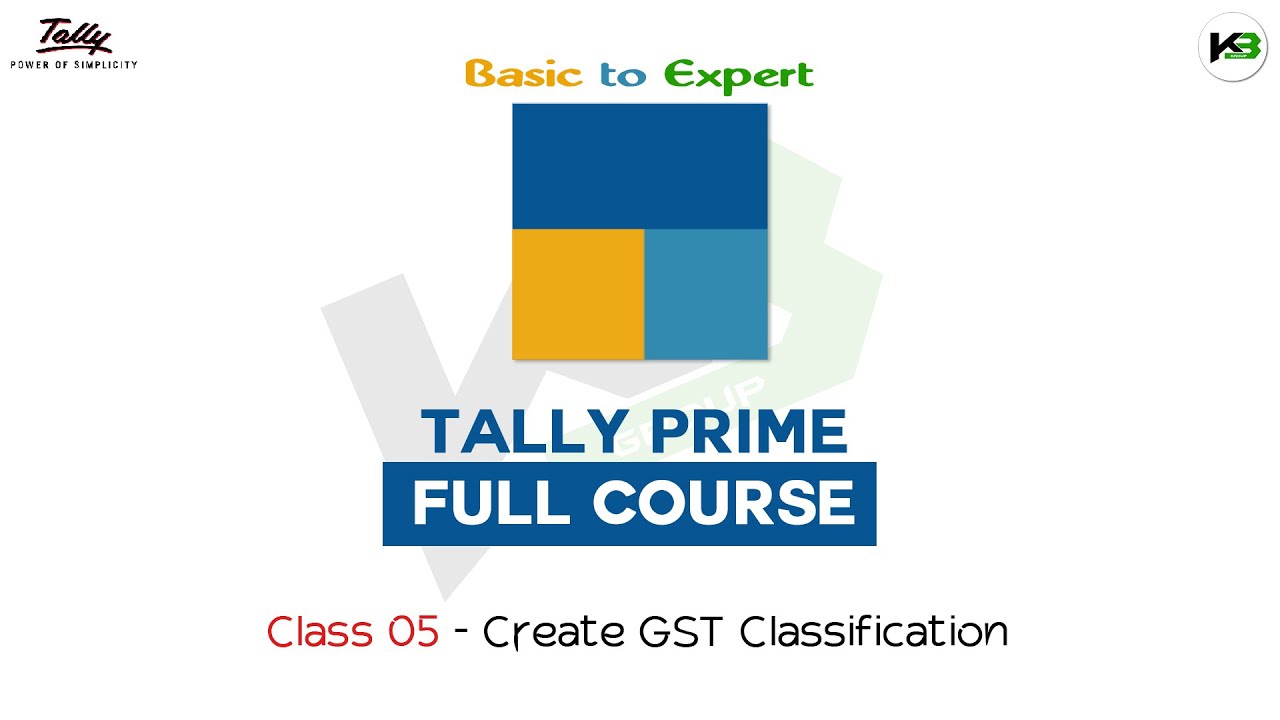 Tally Prime Full Course Class 05 Create GST Classification In Tally Prime Full Course Class 05 Create GST Classification In